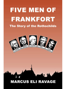 Five Men of Frankfort: The Story of the Rothschilds – Ostara Publications